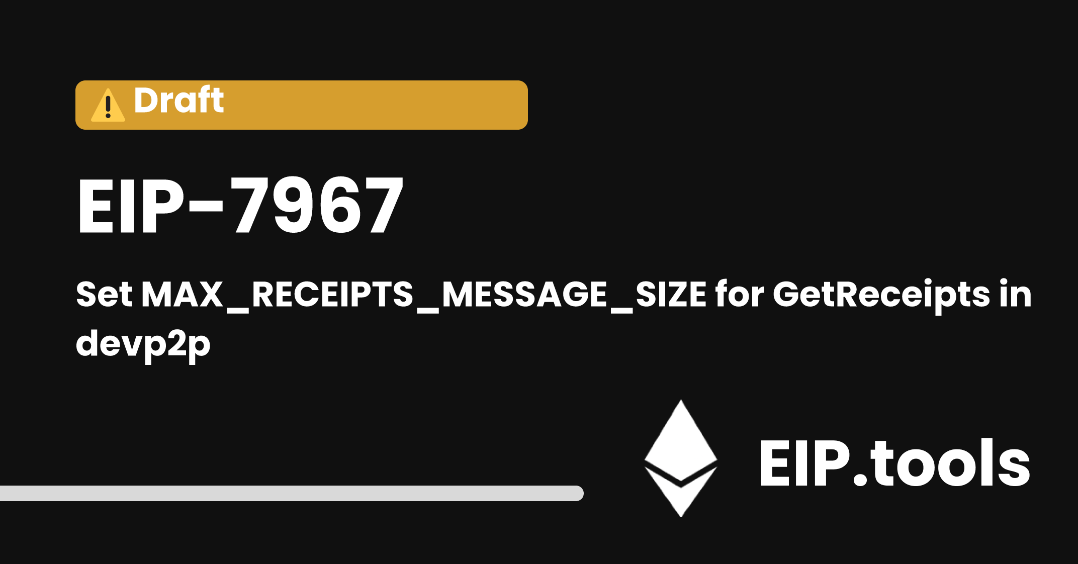 EIP-7967: Set MAX_RECEIPTS_MESSAGE_SIZE for GetReceipts in devp2p | EIP ...